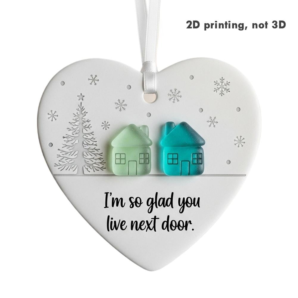 Heart-shaped Ceramic Neighbor Ornament, "I'm So Glad You Live Next Door ...