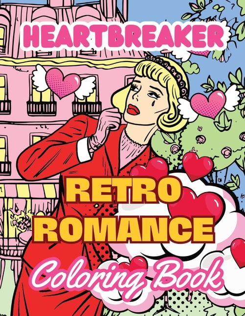 Heartbreaker Coloring Book: Retro Romance Comic Pop Art Coloring Book, (Paperback) - Walmart.com