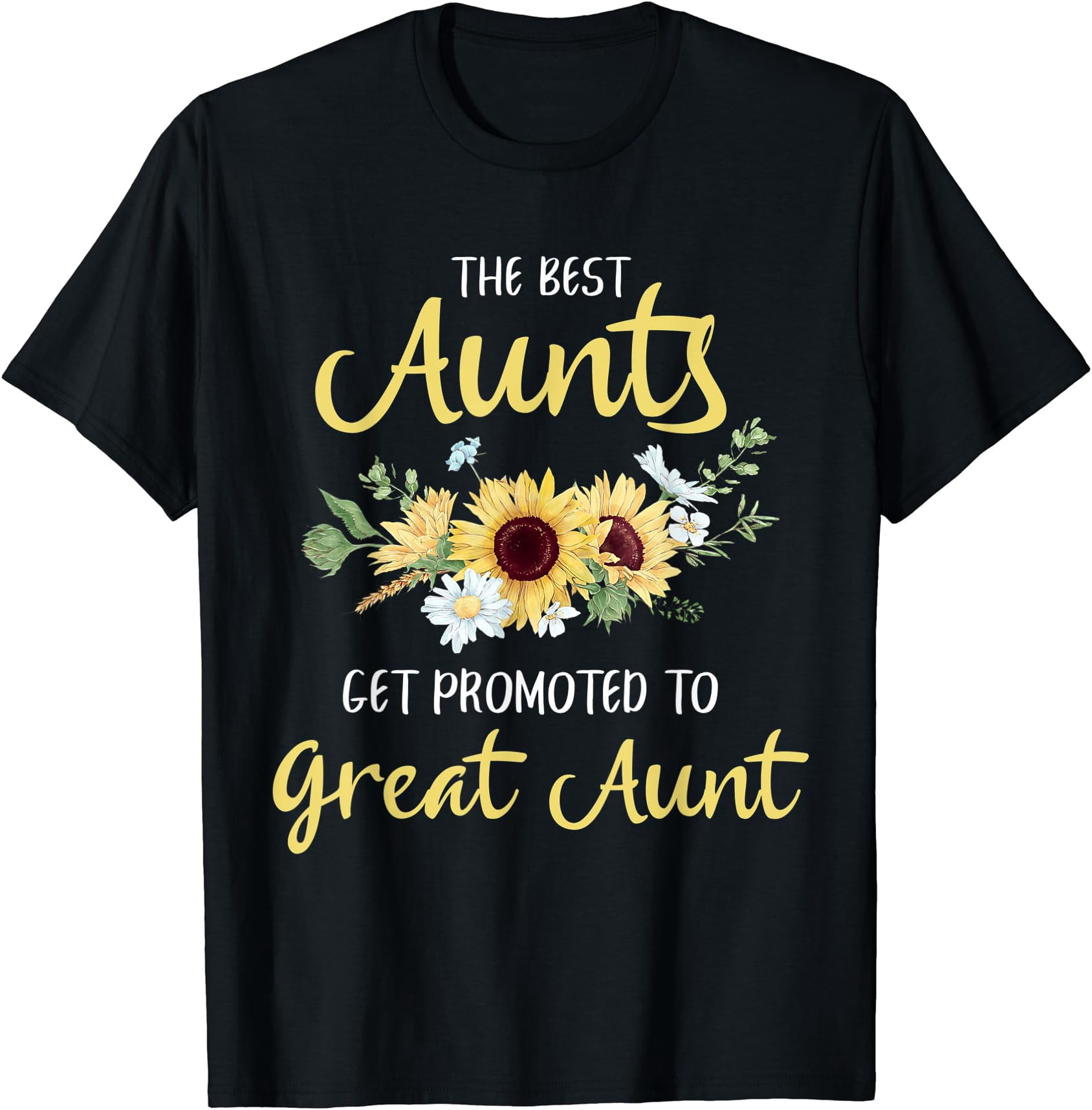 Heartfelt Great Aunt Promotion T-Shirt - Floral Sunflower Daisy Gift ...