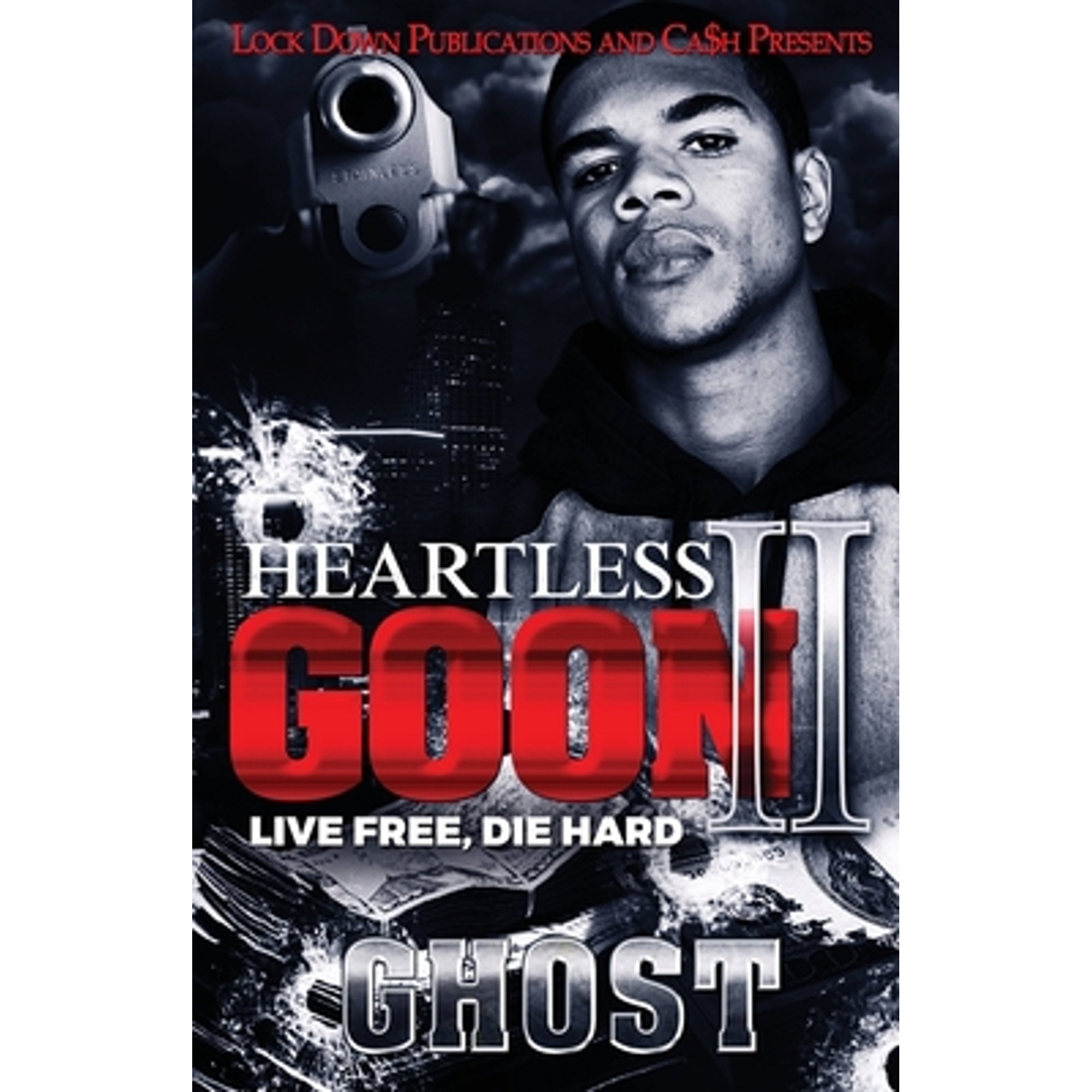 Heartless Goon: Heartless Goon 2: Live Free, Die Hard (Paperback ...