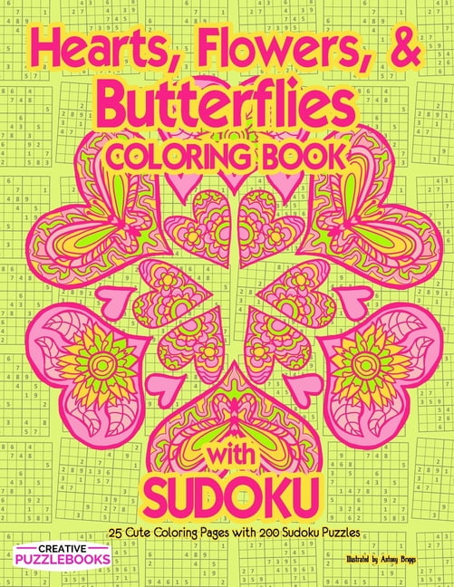 Hearts, Flowers and Butterflies Coloring Book with Sudoku: 25 Cute ...