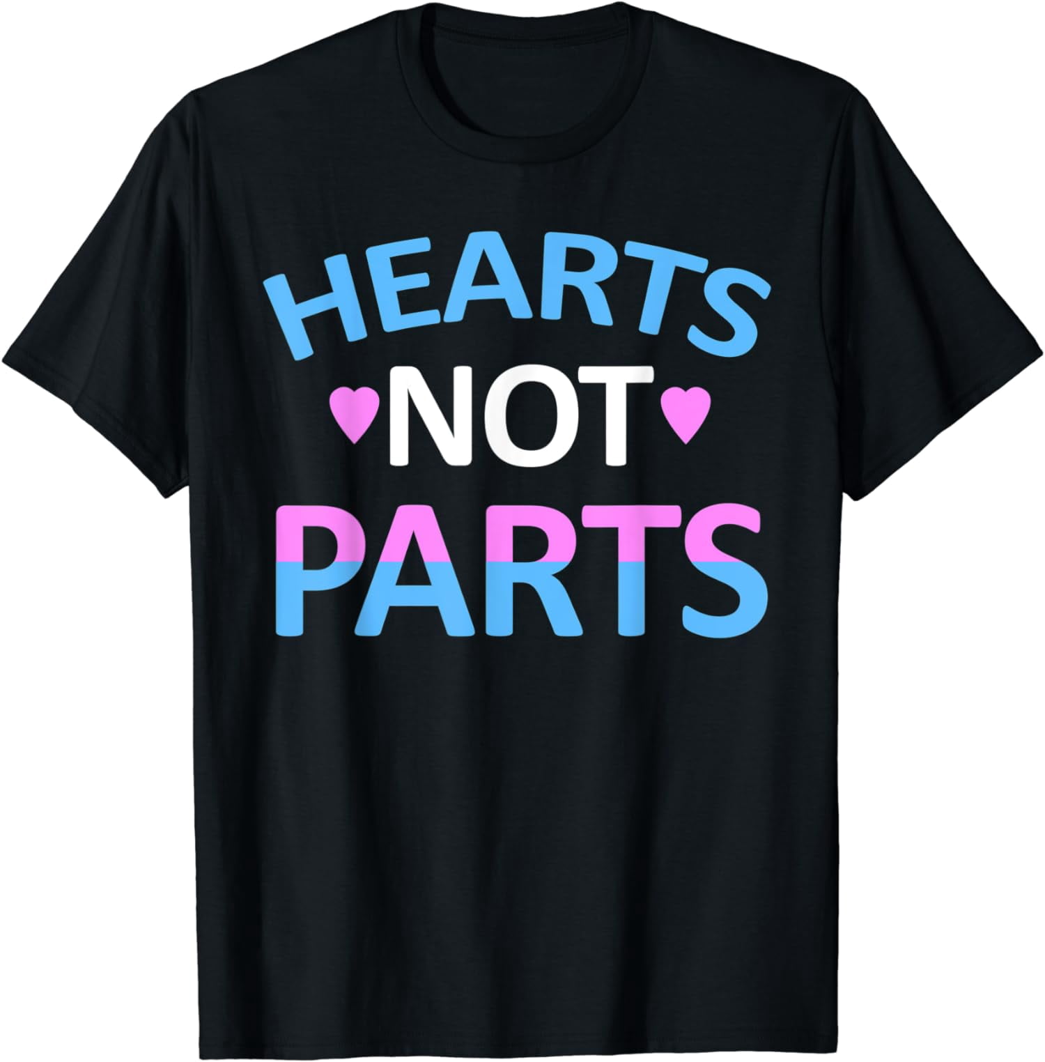 Hearts NOT Parts Trans Equality LGBTQ Pride T Shirt - Walmart.com