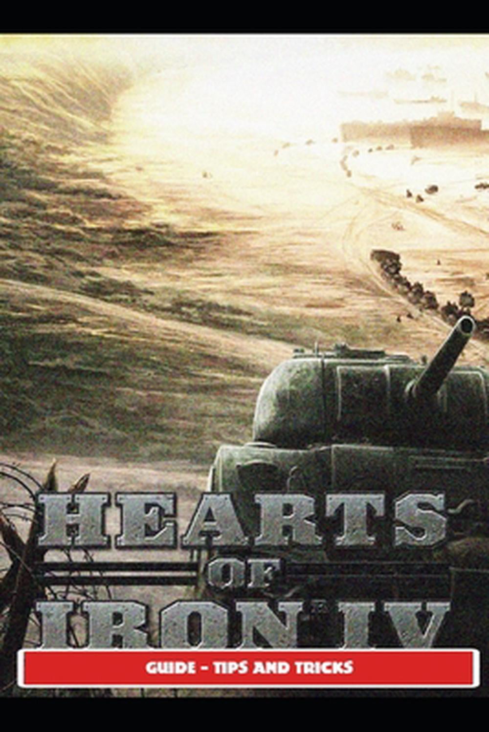 Hearts of Iron IV Guide - Tips and Tricks - Walmart.com