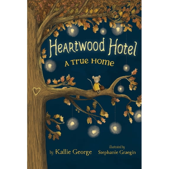 Heartwood Hotel: A True Home (Series #1) (Paperback) - Walmart.com
