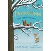 Heartwood Hotel: A True Home (Series #1) (Hardcover) - Walmart.com