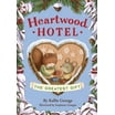 Heartwood Hotel: A True Home (Series #1) (Paperback) - Walmart.com