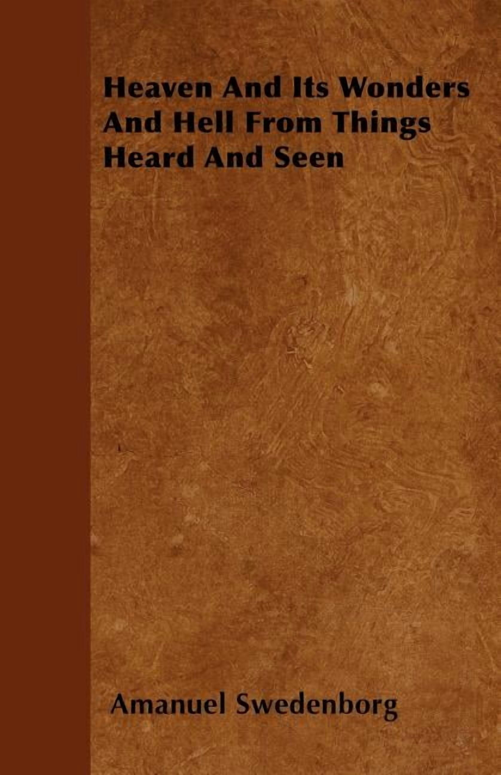 Heaven And Its Wonders And Hell From Things Heard And Seen (Paperback ...
