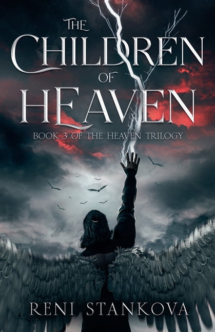 Heaven Trilogy The Children of Heaven, Book 3, (Paperback) - Walmart.com