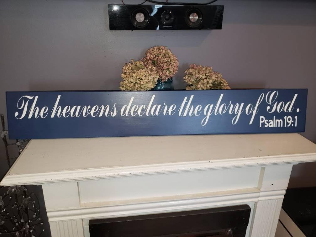 The Heavens Declare The Glory of God Sign Psalm 191 Distressed Rustic ...