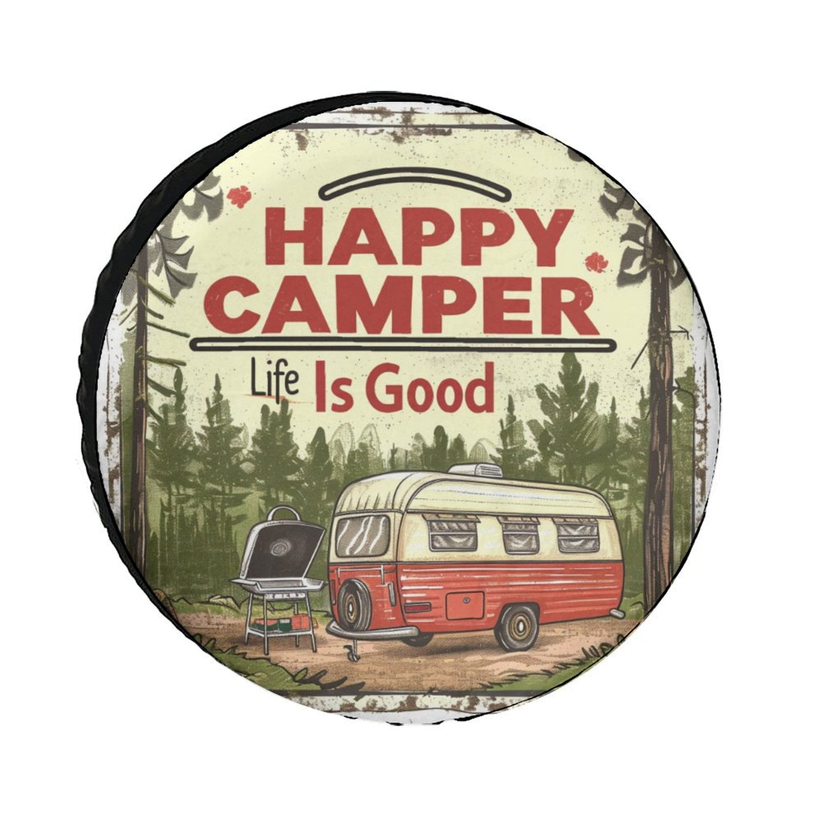 Heavy Duty Spare Tire Cover Happy Camper Life Is Good Waterproof ...