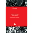 Heavy Metals - Recent Advances, (Hardcover) - Walmart.com