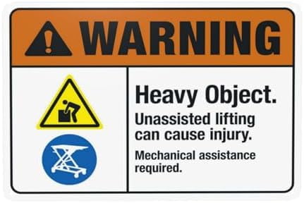 Heavy Object Unassisted Lifting Can Cause Injury Warning Sign ...