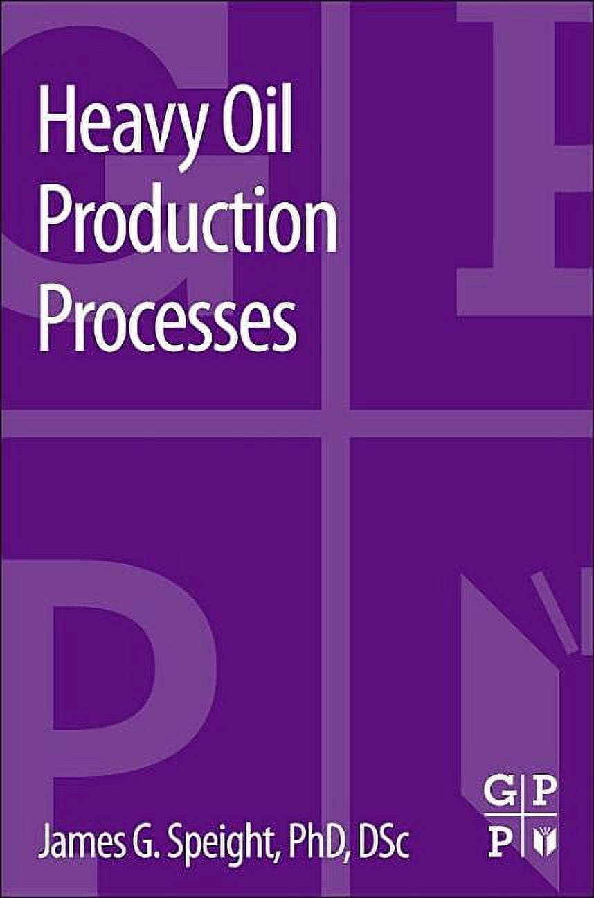 Heavy Oil Production Processes, (Paperback) - Walmart.com