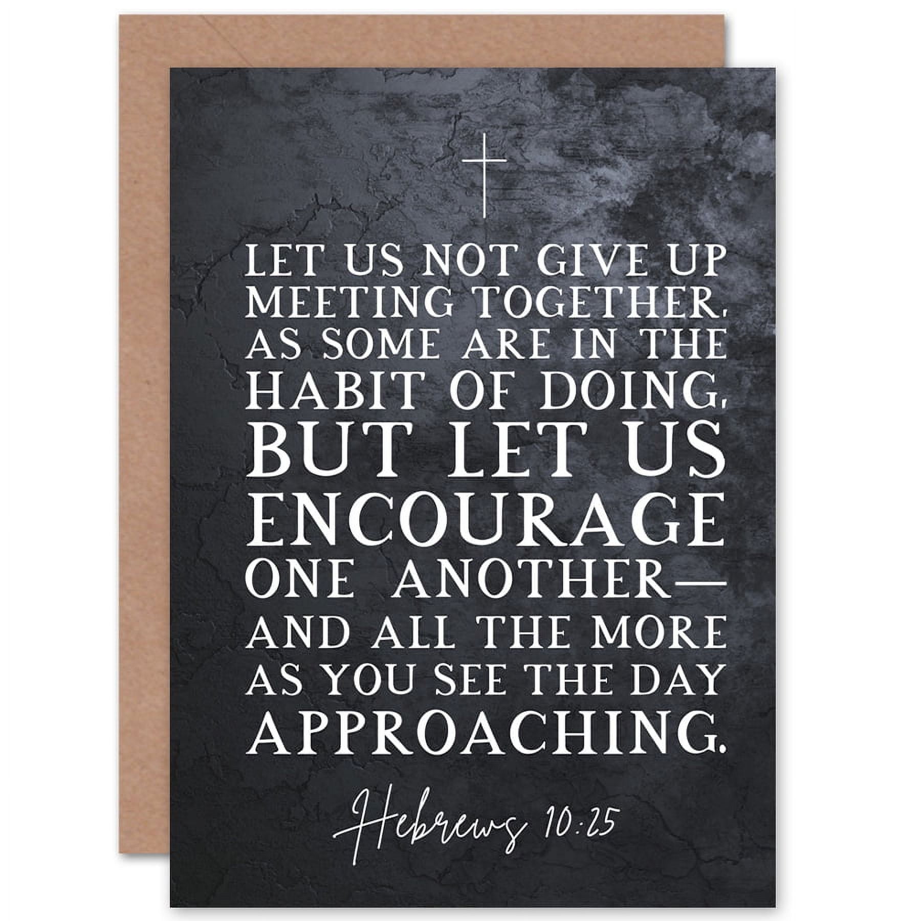 Hebrews 10:25 Let Us Encourage One Another Christian Bible Verse Quote ...