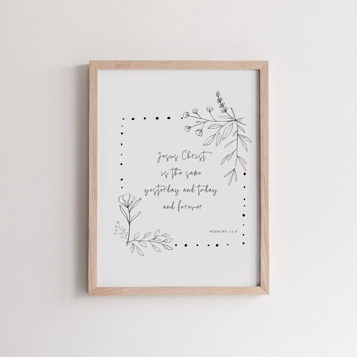 Hebrews 13:8 Jesus Christ The Same Poster Design 2, Unframed Size 24x36 ...