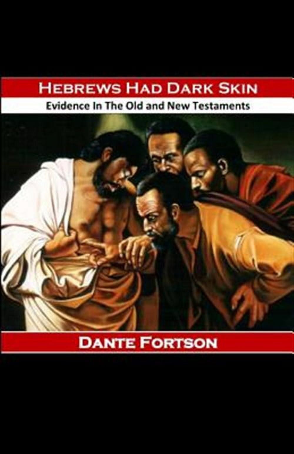 Hebrews Had Dark Skin: Evidence In The Old and New Testaments ...