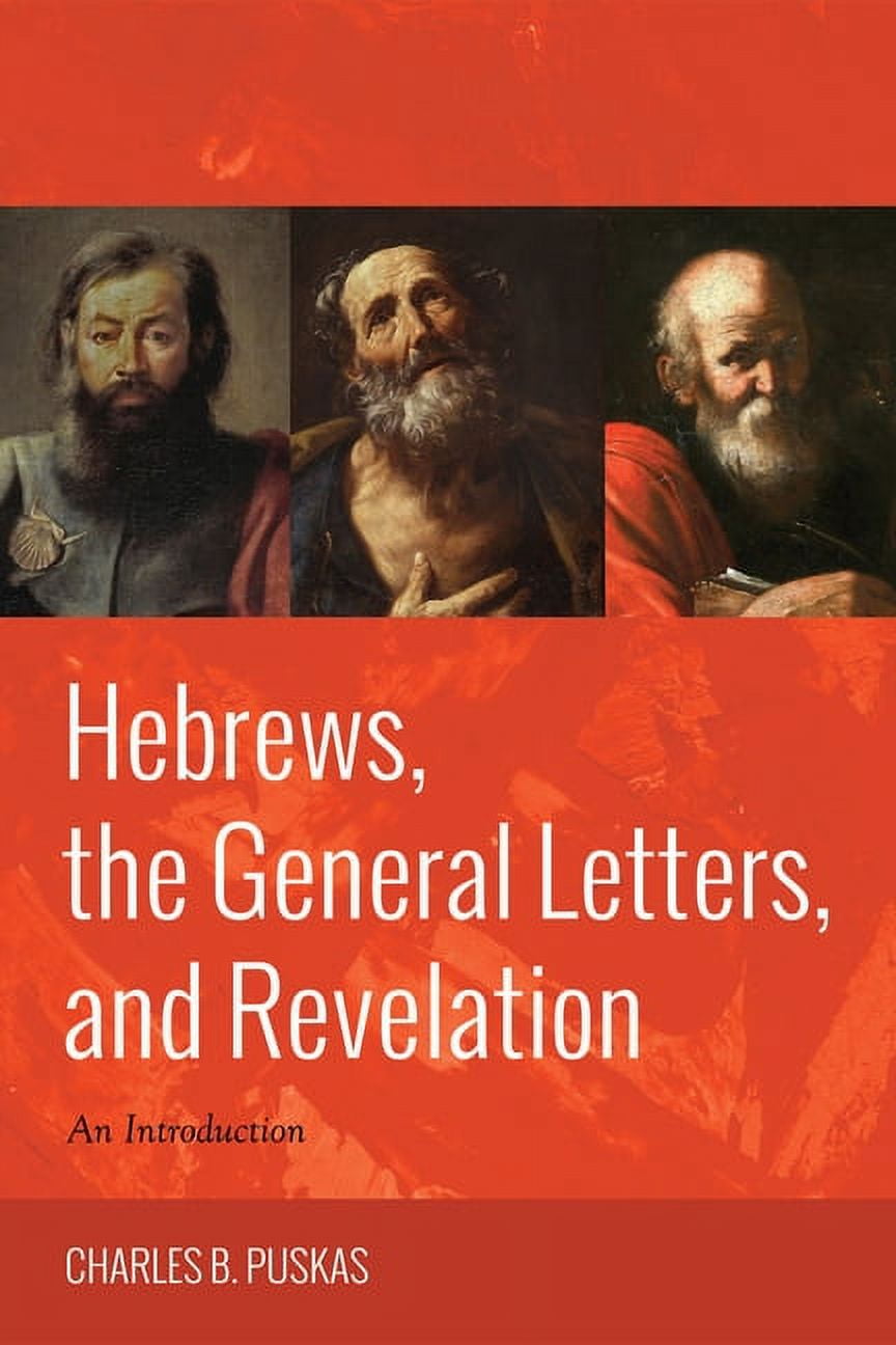 Hebrews, the General Letters, and Revelation (Paperback) - Walmart ...