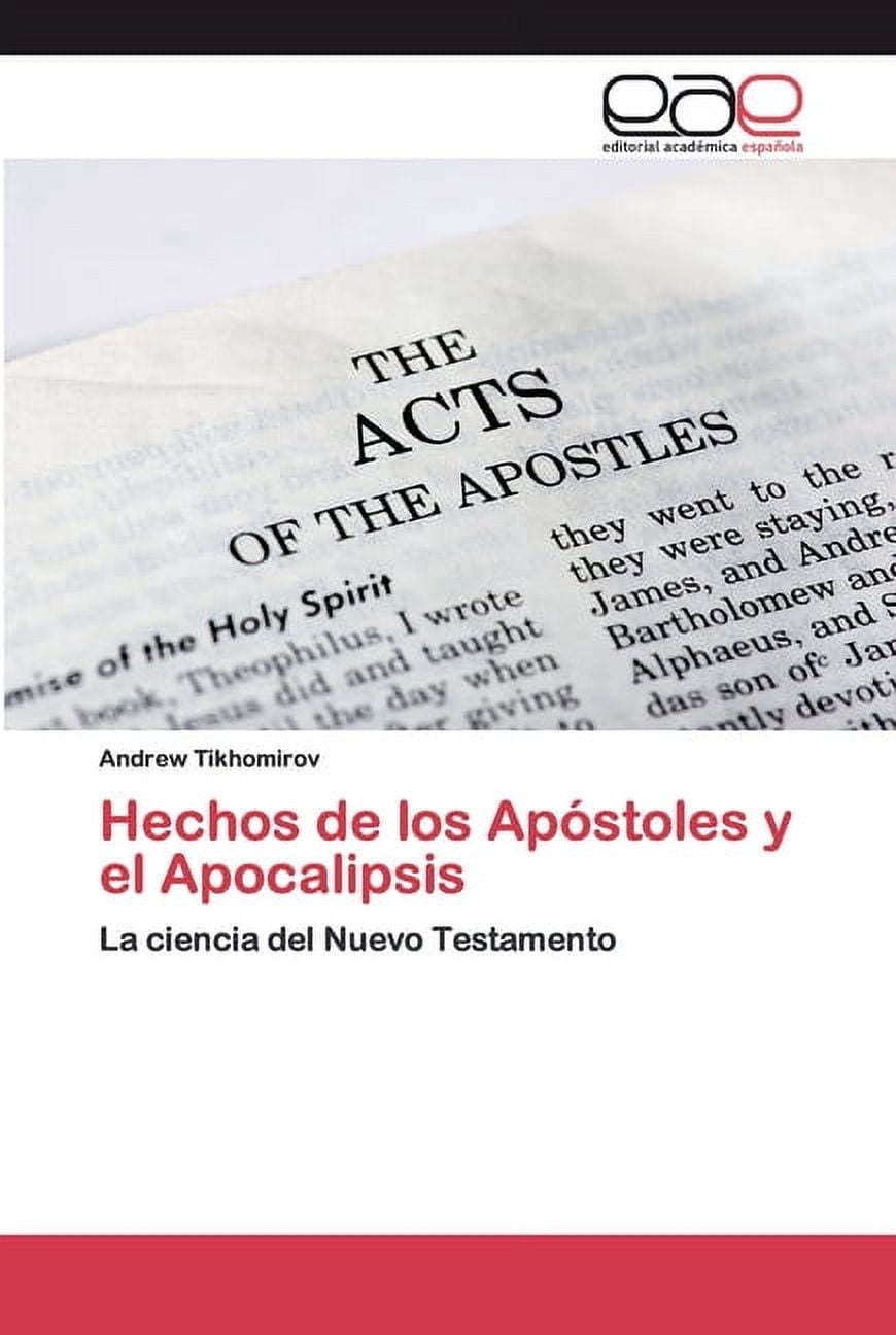 Hechos de los Apóstoles y el Apocalipsis (Paperback) - Walmart.com