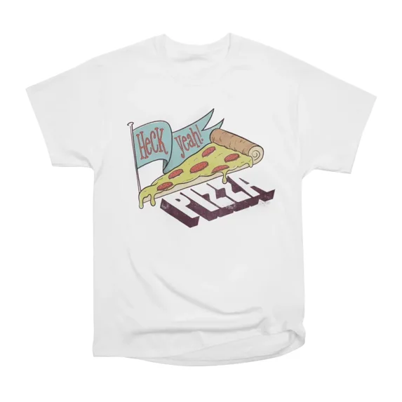 Heck yeah Pizza T-Shirt Tee Gift For Him Merch For Her Apparel For ...