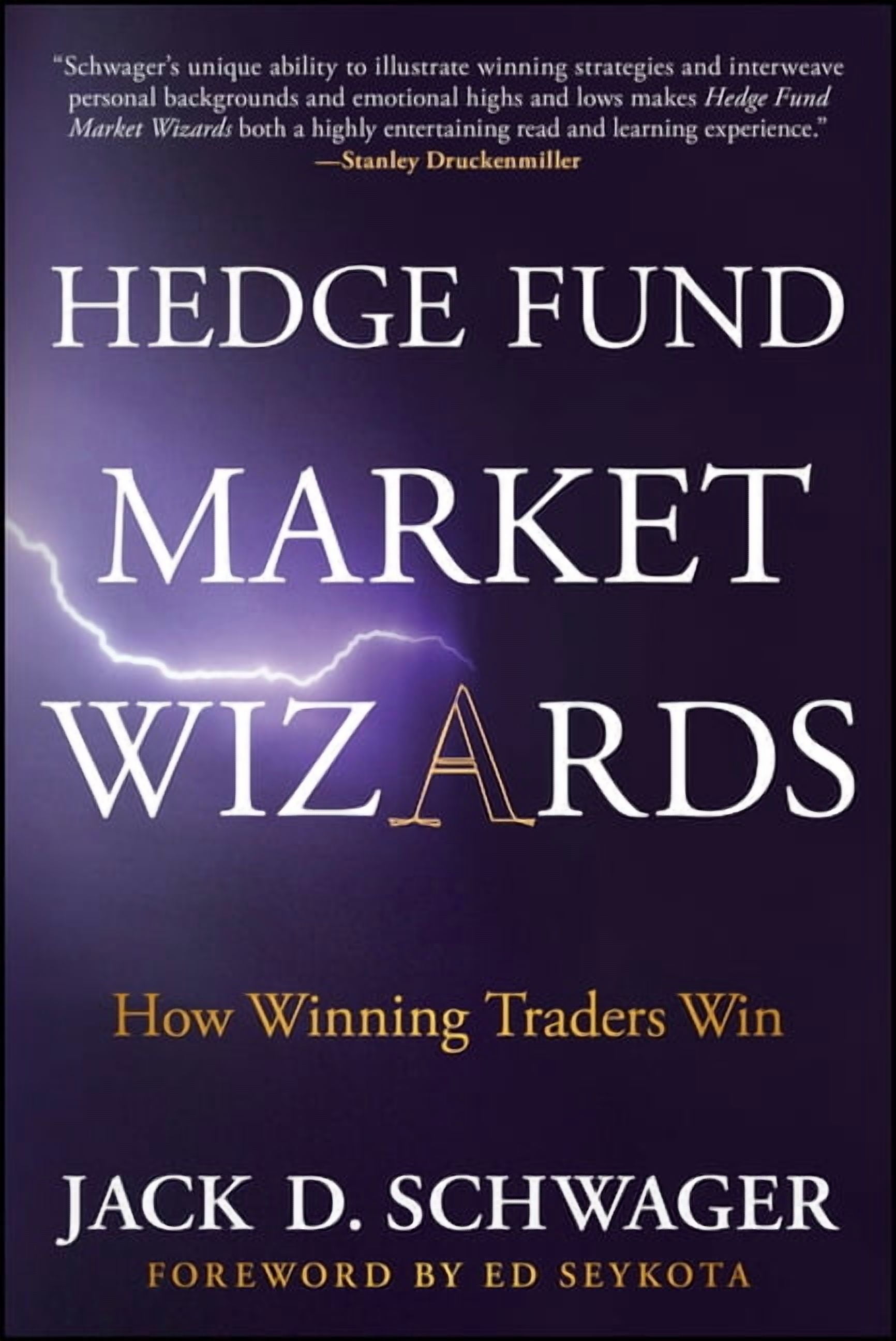 Hedge Fund Market Wizards: How Winning Traders Win, (Paperback ...