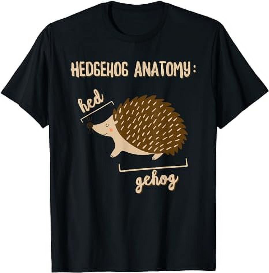 Hedgehog Shirt Kawaii Animal Lover Pun Cute Hedgehog Anatomy T-Shirt ...