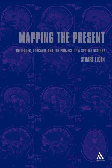 Heidegger, Foucault and the Project of a Spatial History: Mapping the ...