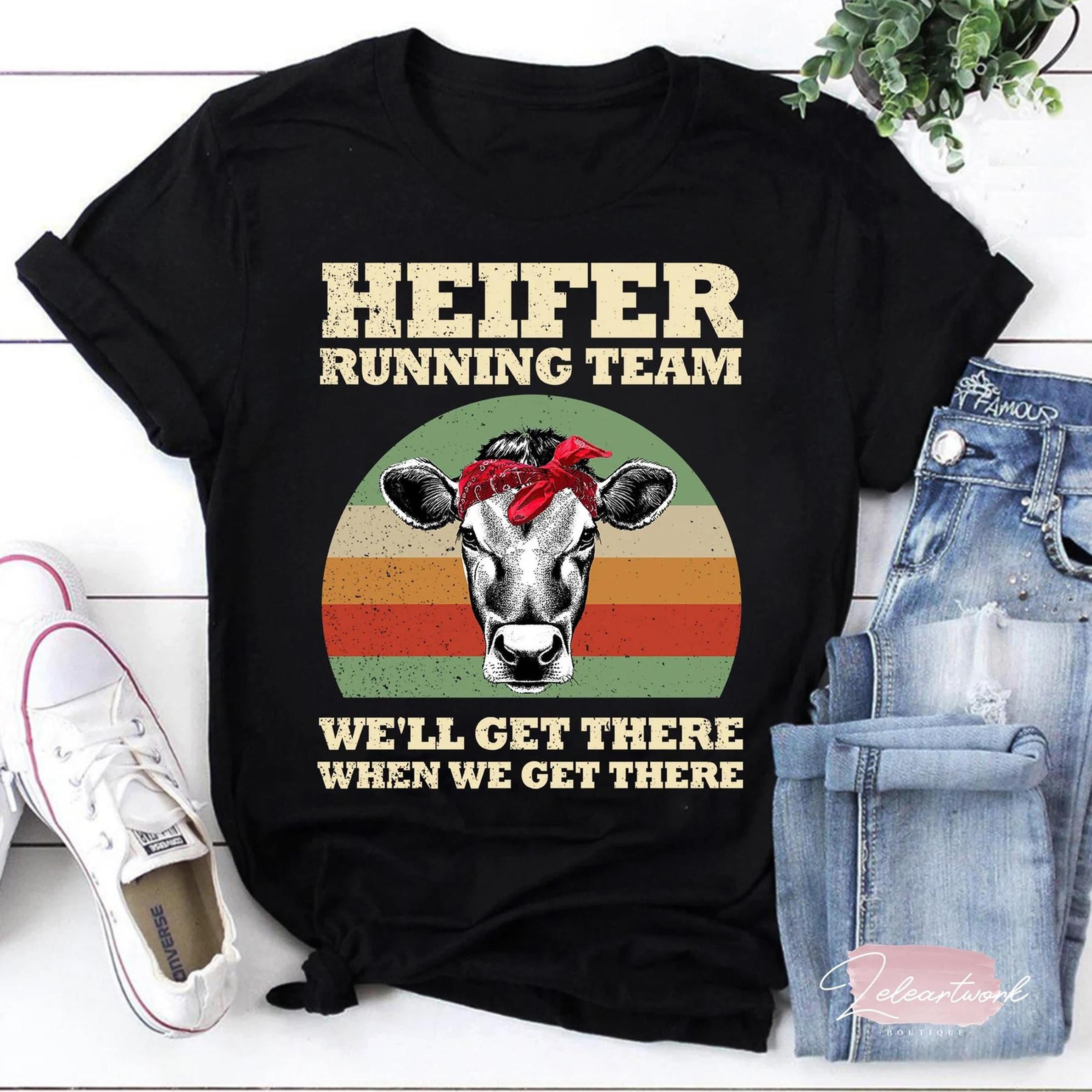 Heifer Running Team Vintage Retro T-Shirt, We’ll Get There When We Get ...