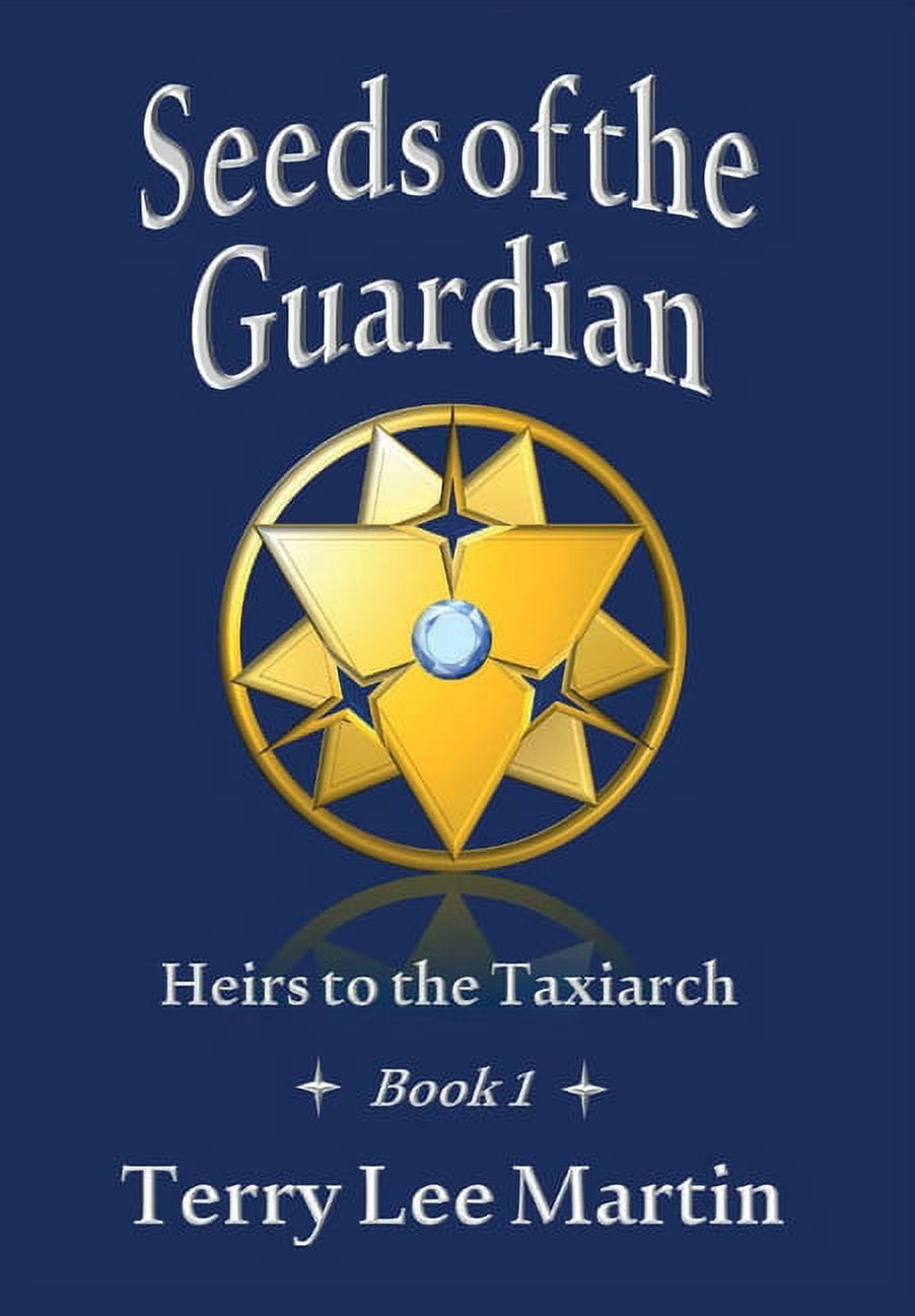 Heirs to the Taxiarch Seeds of the Guardian, (Hardcover) - Walmart ...
