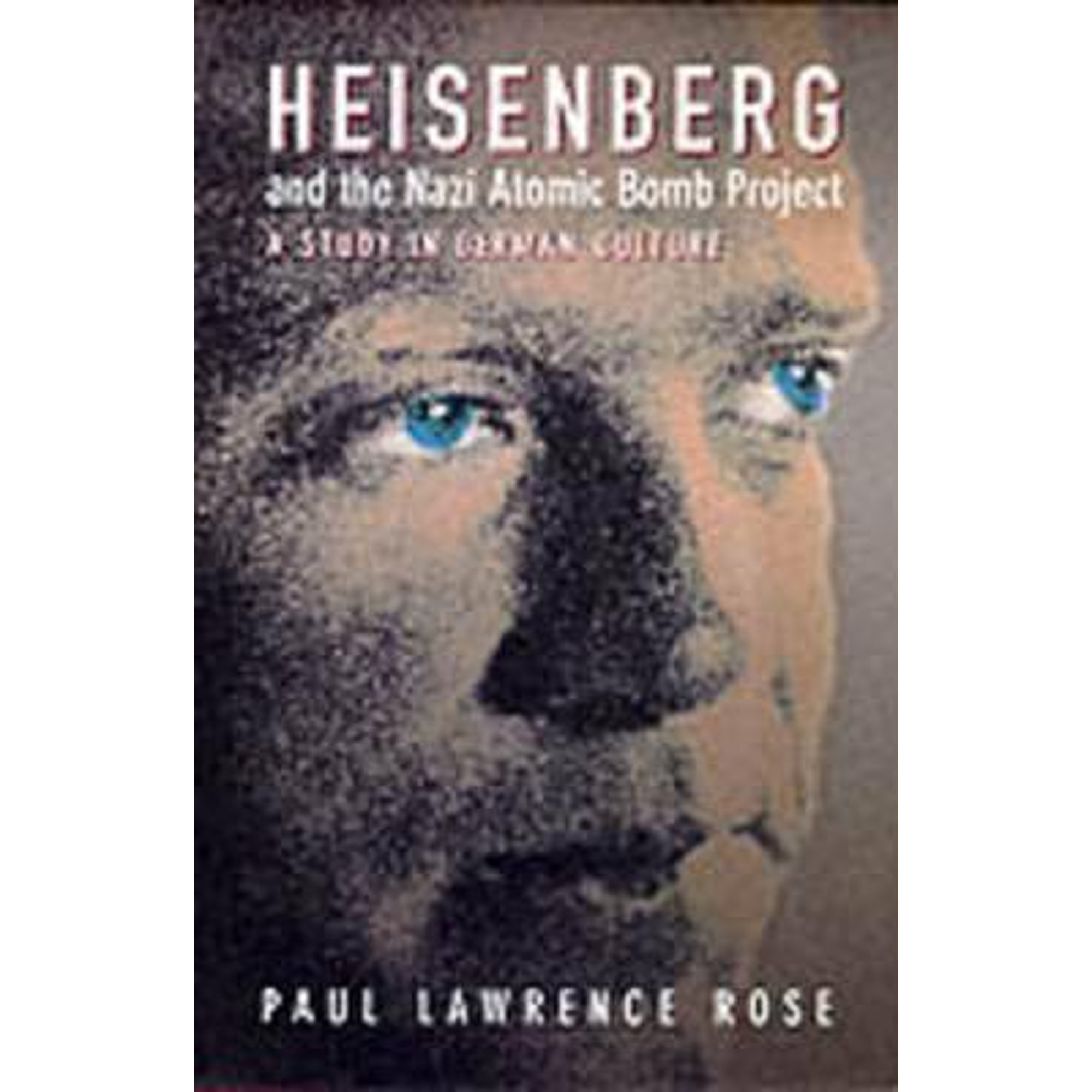 Pre-Owned Heisenberg and the Nazi Atomic Bomb Project, 1939-1945 : A ...