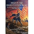 Held in Highest Esteem by All : The Civil War Letters of William B ...