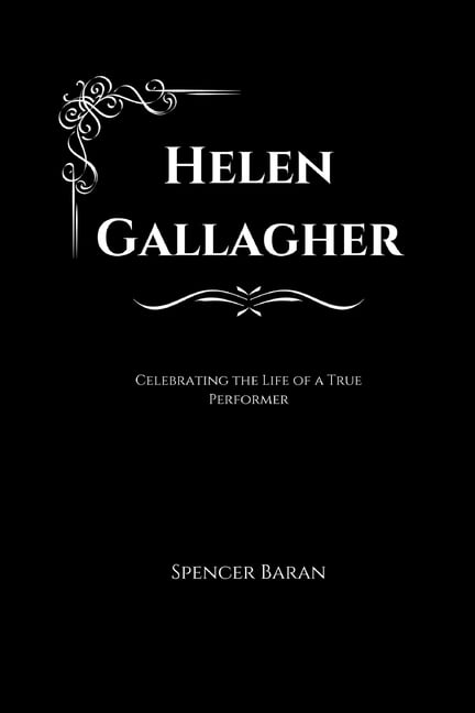 Helen Gallagher: Celebrating the Life of a True Performer, (Paperback ...