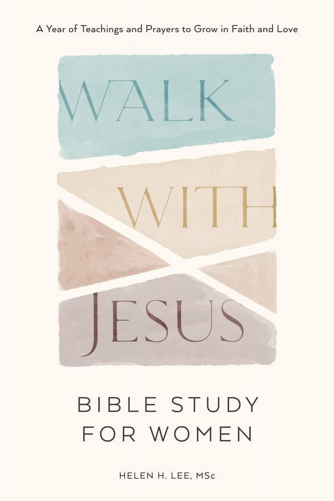 Helen H. Lee: Walk with Jesus: Bible Study for Women: A Year of ...