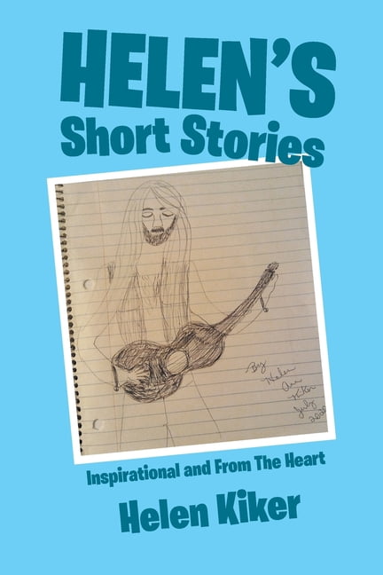 Helen?s Short Stories : Inspirational and from the Heart - Walmart.com