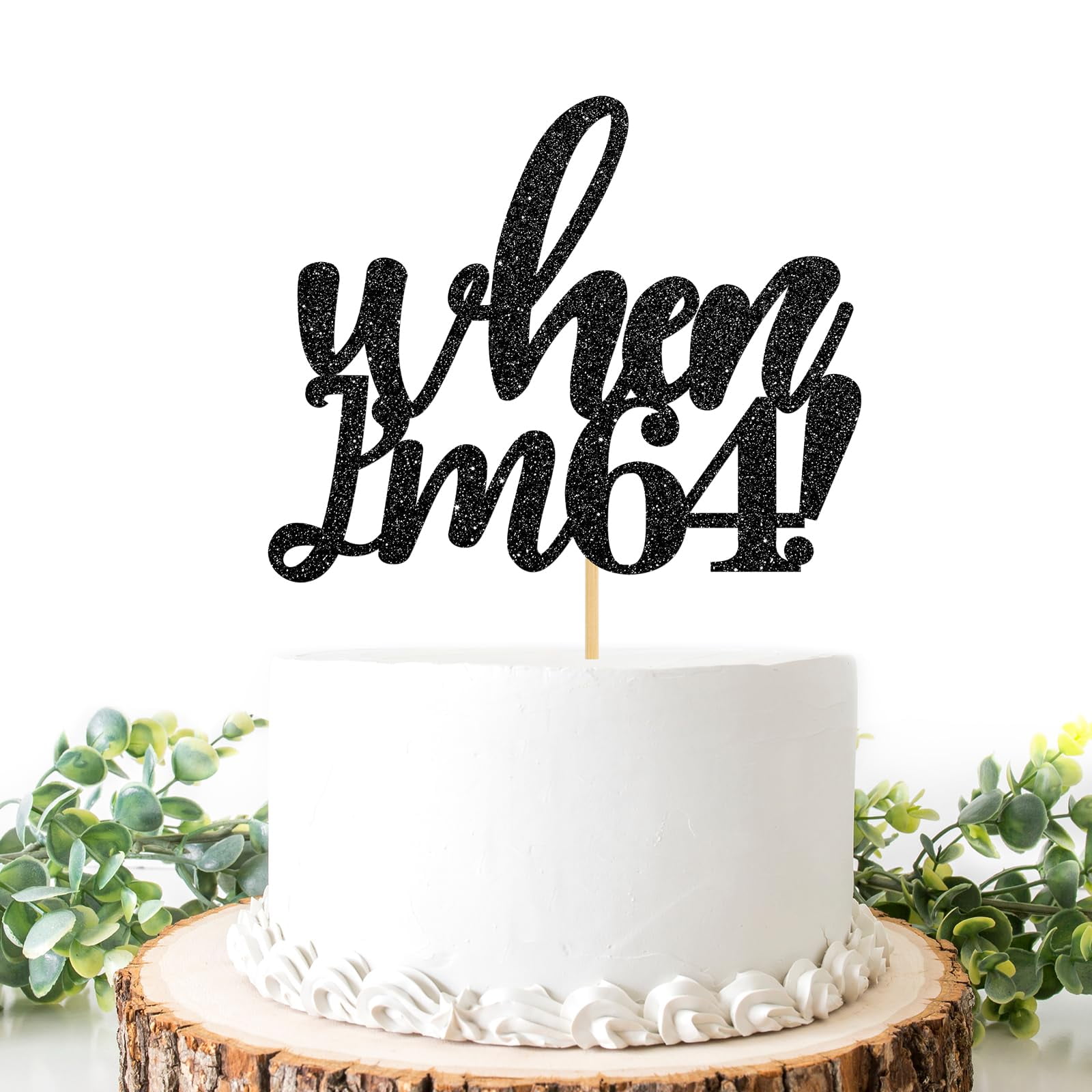 Helewilk When I'mTRDN 64 Cake Topper/Happy 64th Birthday Sign Cake ...