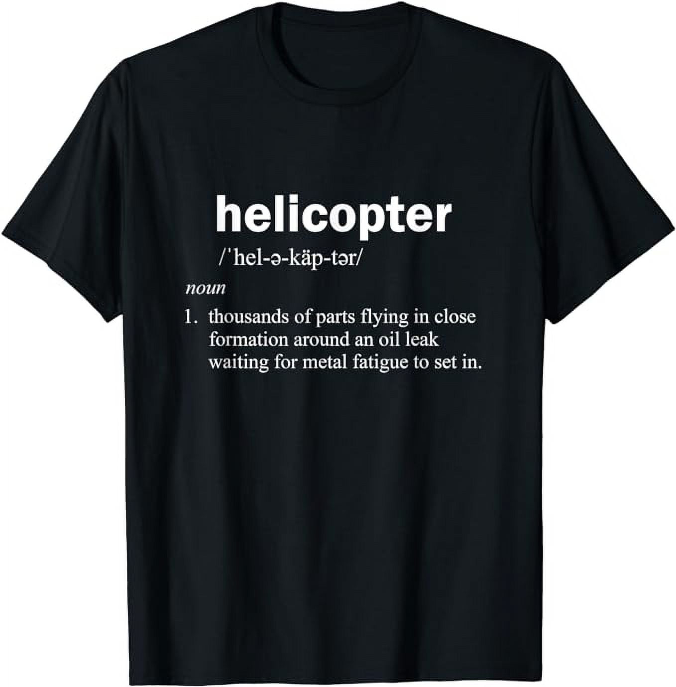 Helicopter Definition Funny Rotary Wing Pilot Gift Tee T-Shirt ...