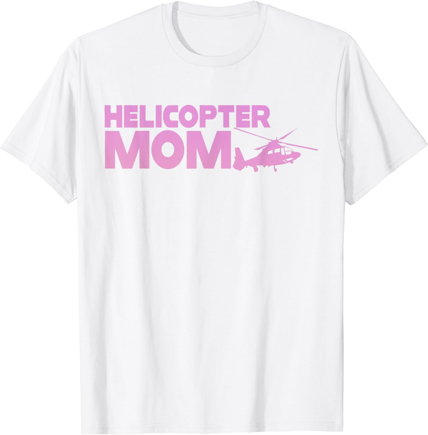 Helicopter Mom Funny Women Pilot Helicopter Parents T-Shirt - Walmart.com