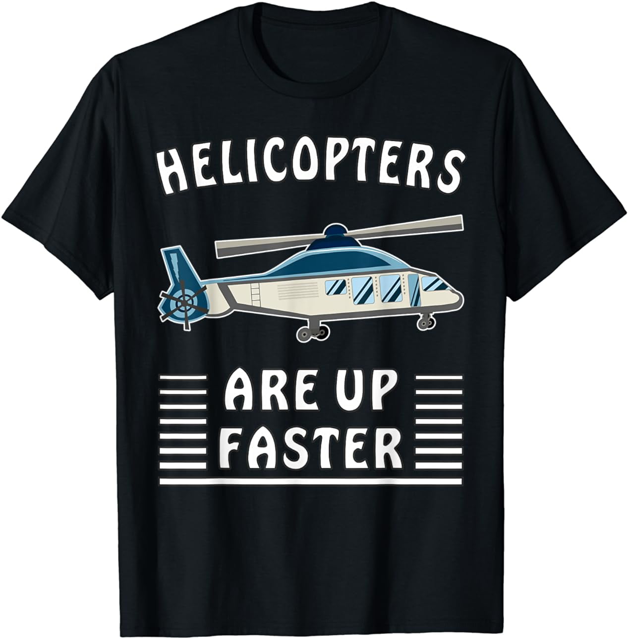 Helicopters Are Up Fibre Flying Pilot Helicopter T-Shirt - Walmart.com