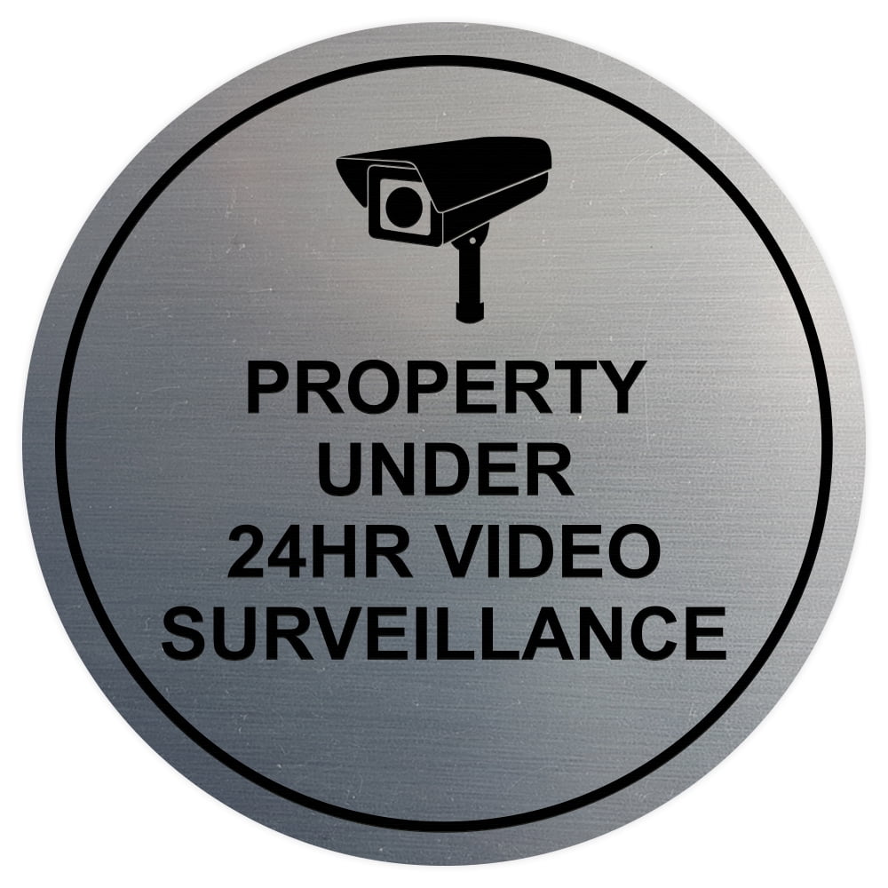 Circle Property Under 24hr Video Surveillance Wall / Door Sign - Silver ...