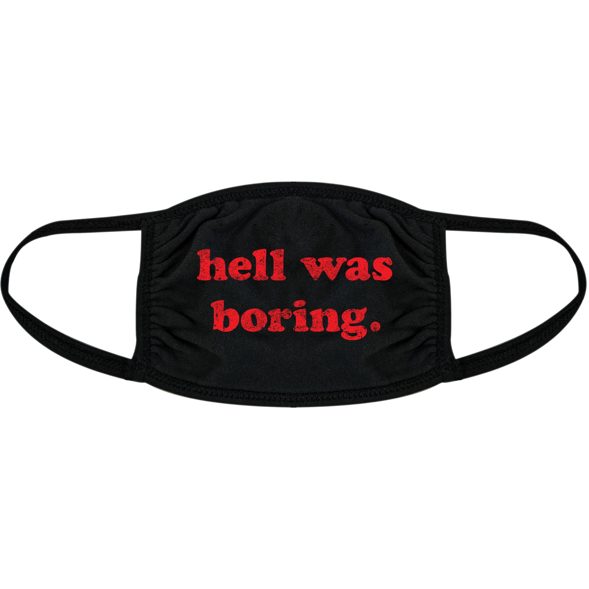 Hell Was Boring Face Mask Funny Halloween Devil Graphic Nose And Mouth ...