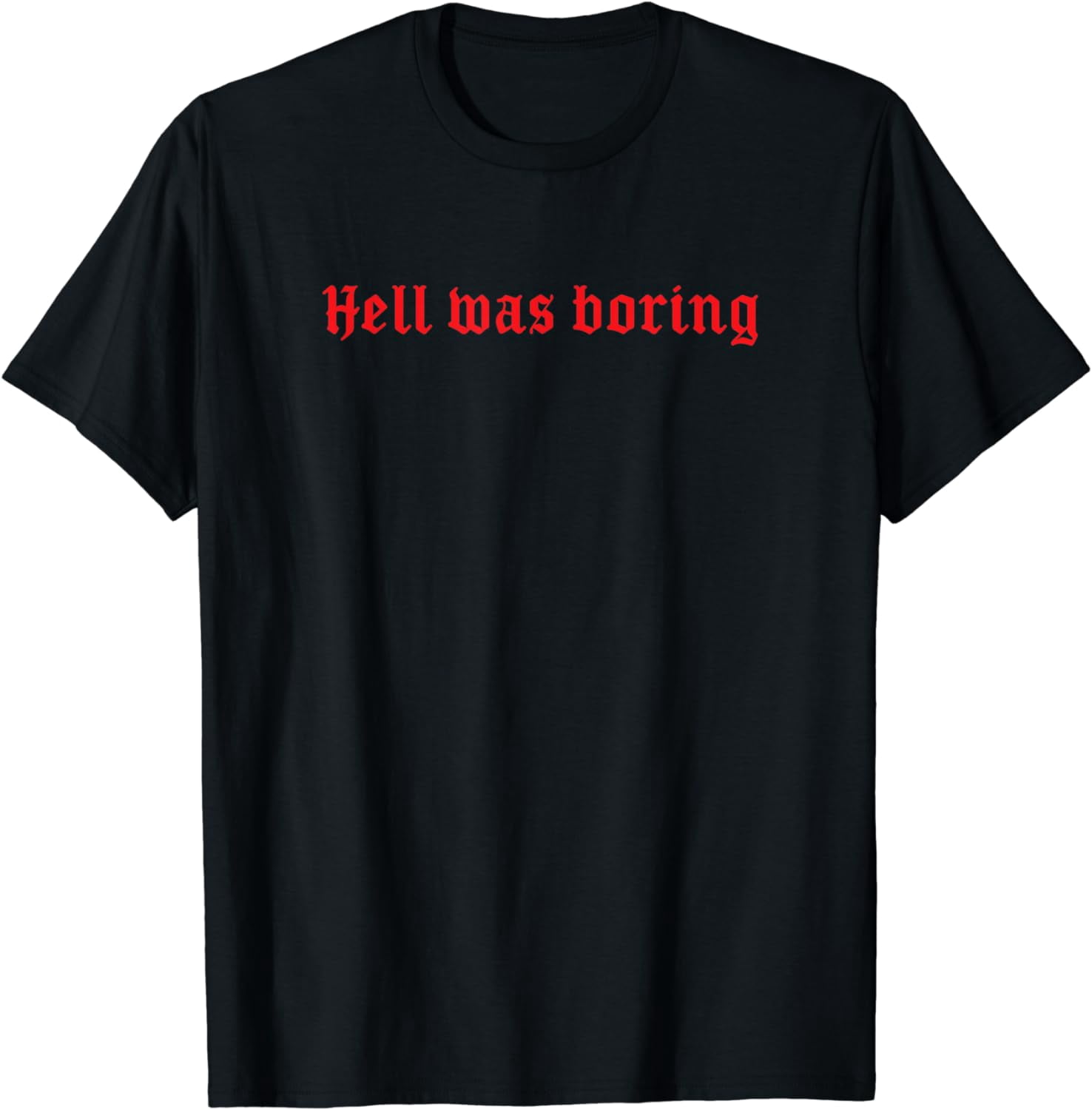 Hell Was Boring Punk Goth Shirt - Walmart.com