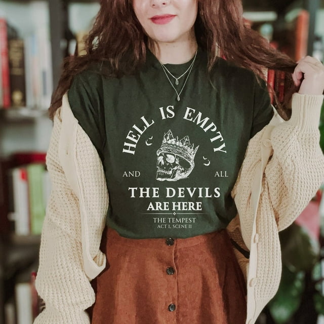 Hell is Empty and all the Devils are Here Shakespeare T-Shirt - Walmart.com
