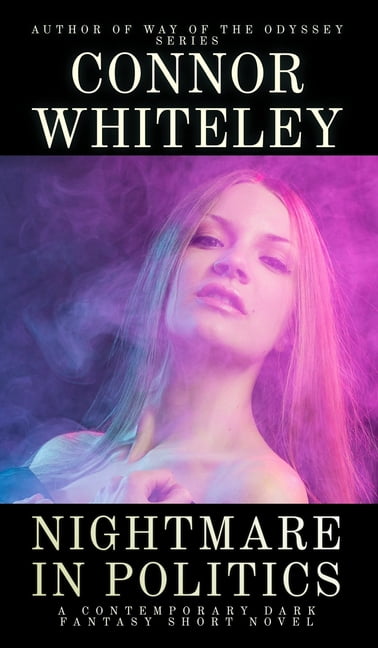 Hell's Place Contemporary Fantasy Storie Nightmare In Politics: A ...