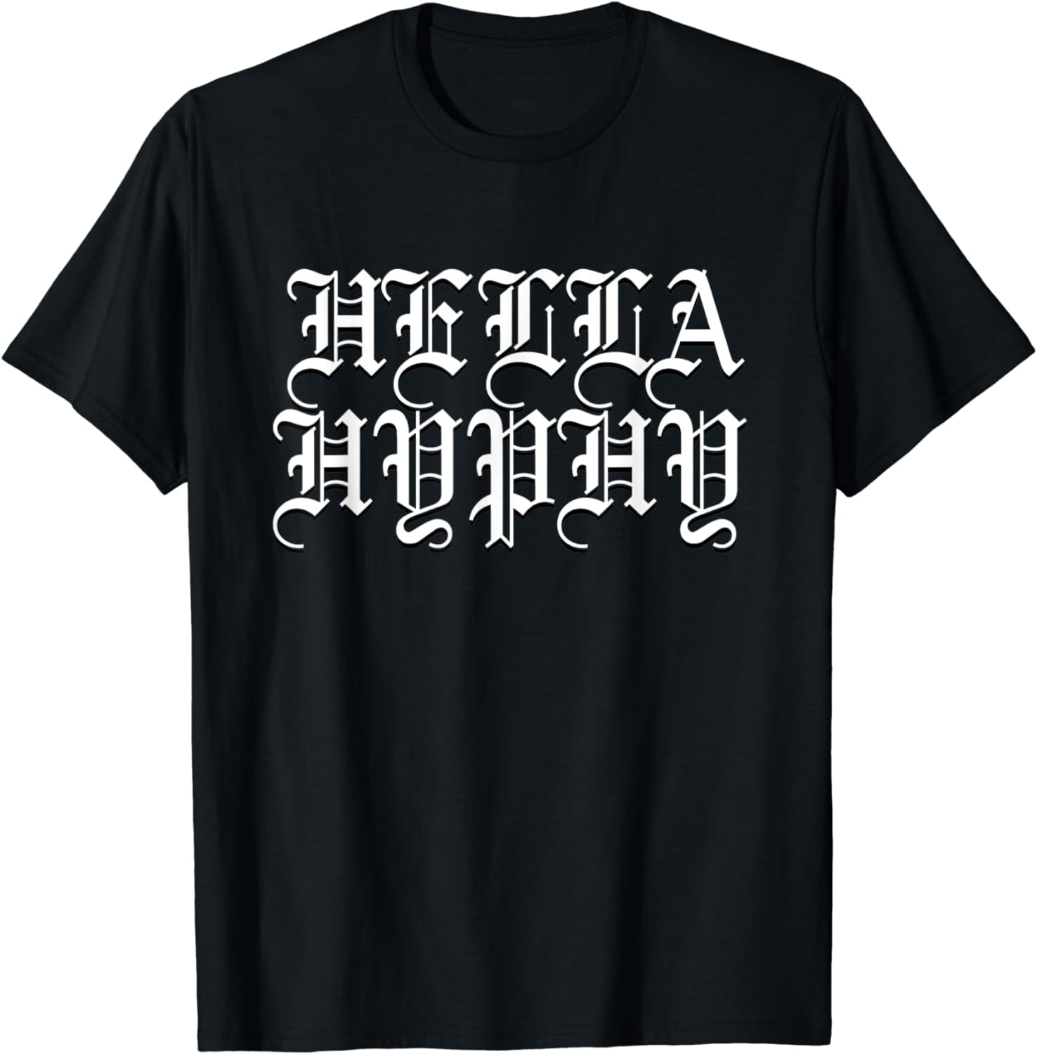 Hella Hyphy Tee for Men and Women Bay Area Northern Cali T-Shirt ...