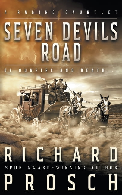 Hellbenders Seven Devils Road: A Traditional Western Novel, Book 2 ...