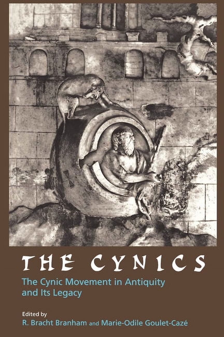 Hellenistic Culture and Society The Cynics: The Cynic Movement in ...