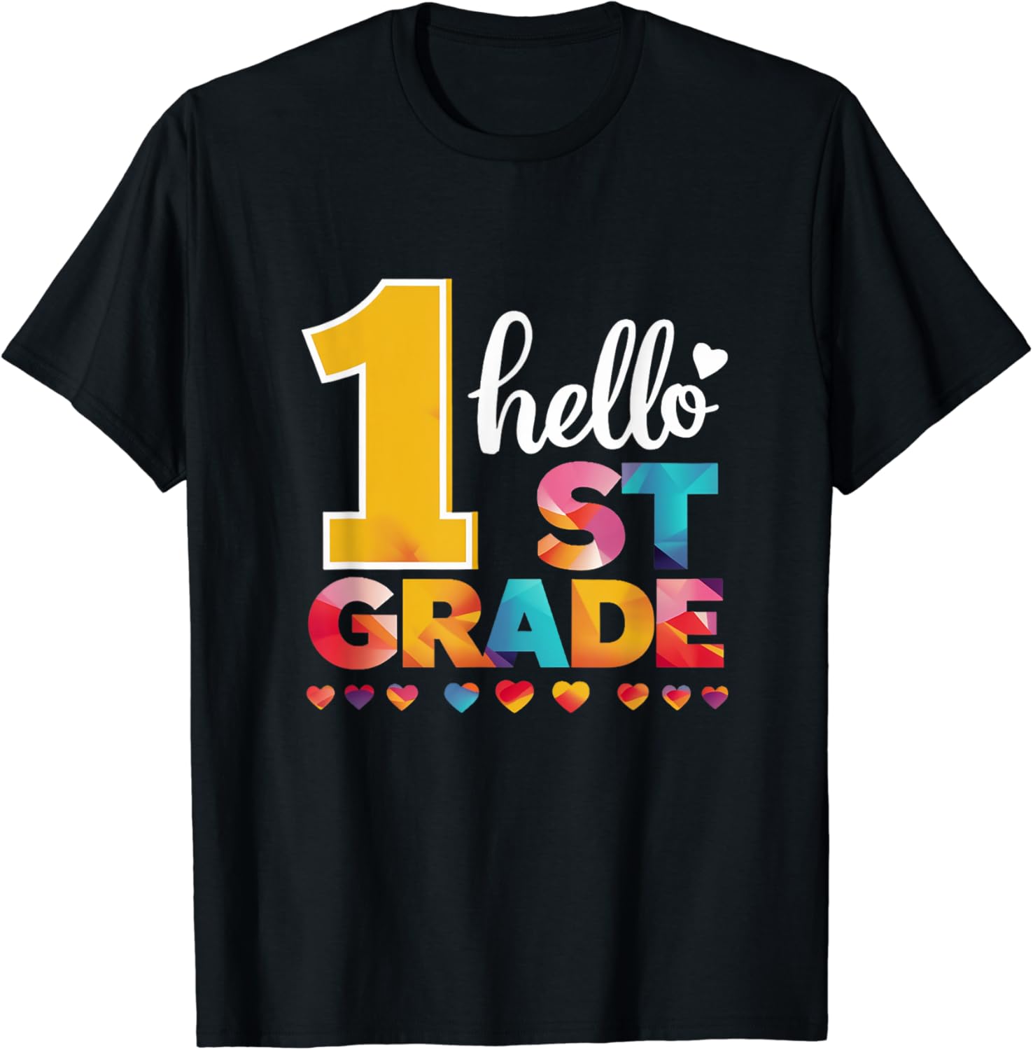 Hello 1st Grade Welcome Back to School First Grade Teacher T-Shirt ...