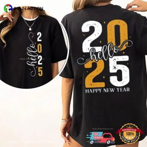 Hello 2025, Happy New Year 2025 2 Sided T-shirt - Walmart.com