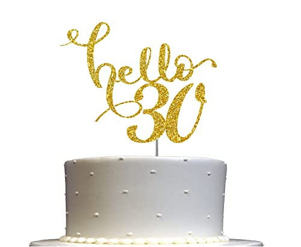 Hello 30 Birthday Cake Topper Gold Glitter, Party Decoration Ideas ...