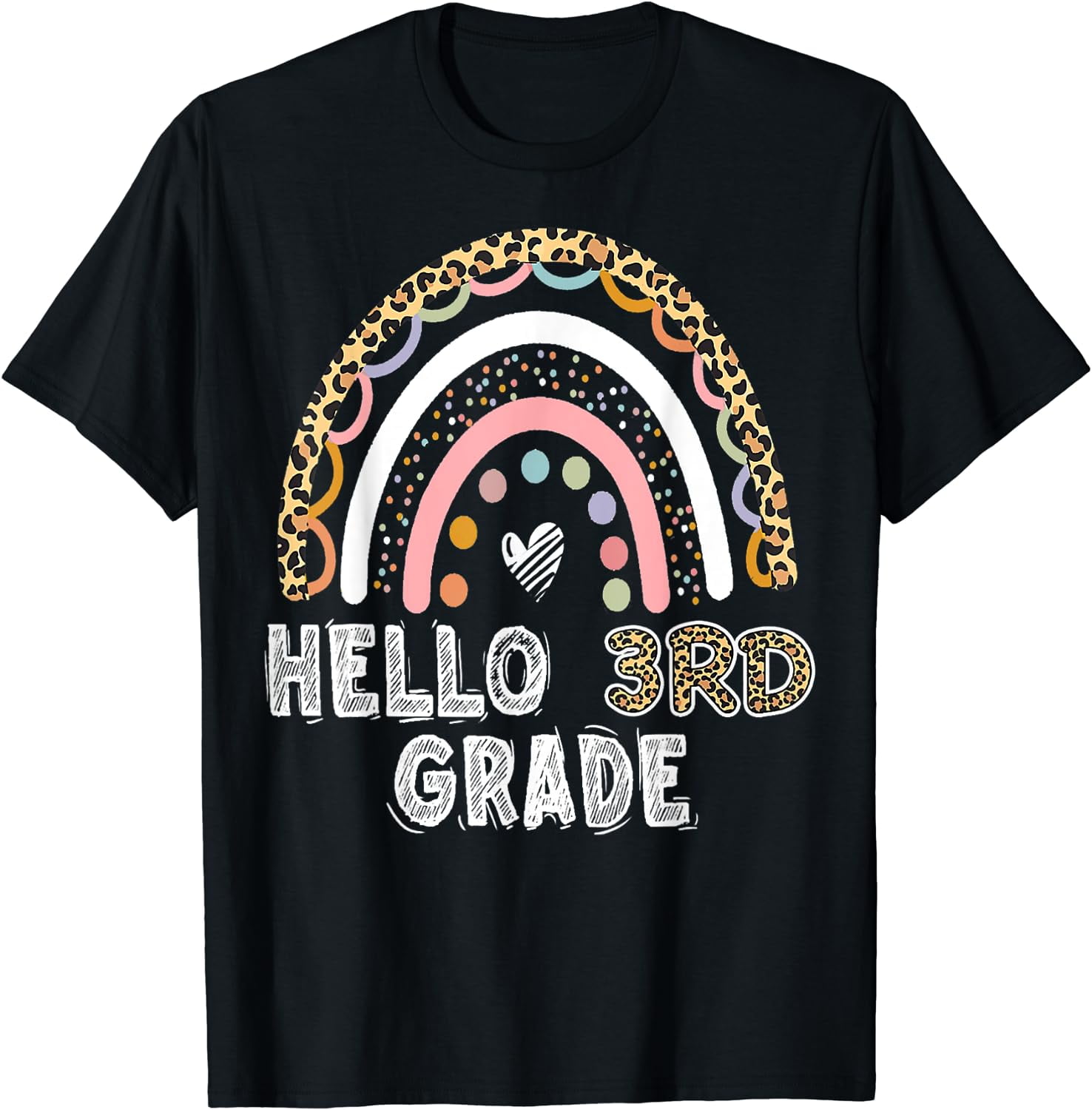 Hello 3rd Grade Leopard Rainbow Back To School Teacher Girls T-Shirt ...