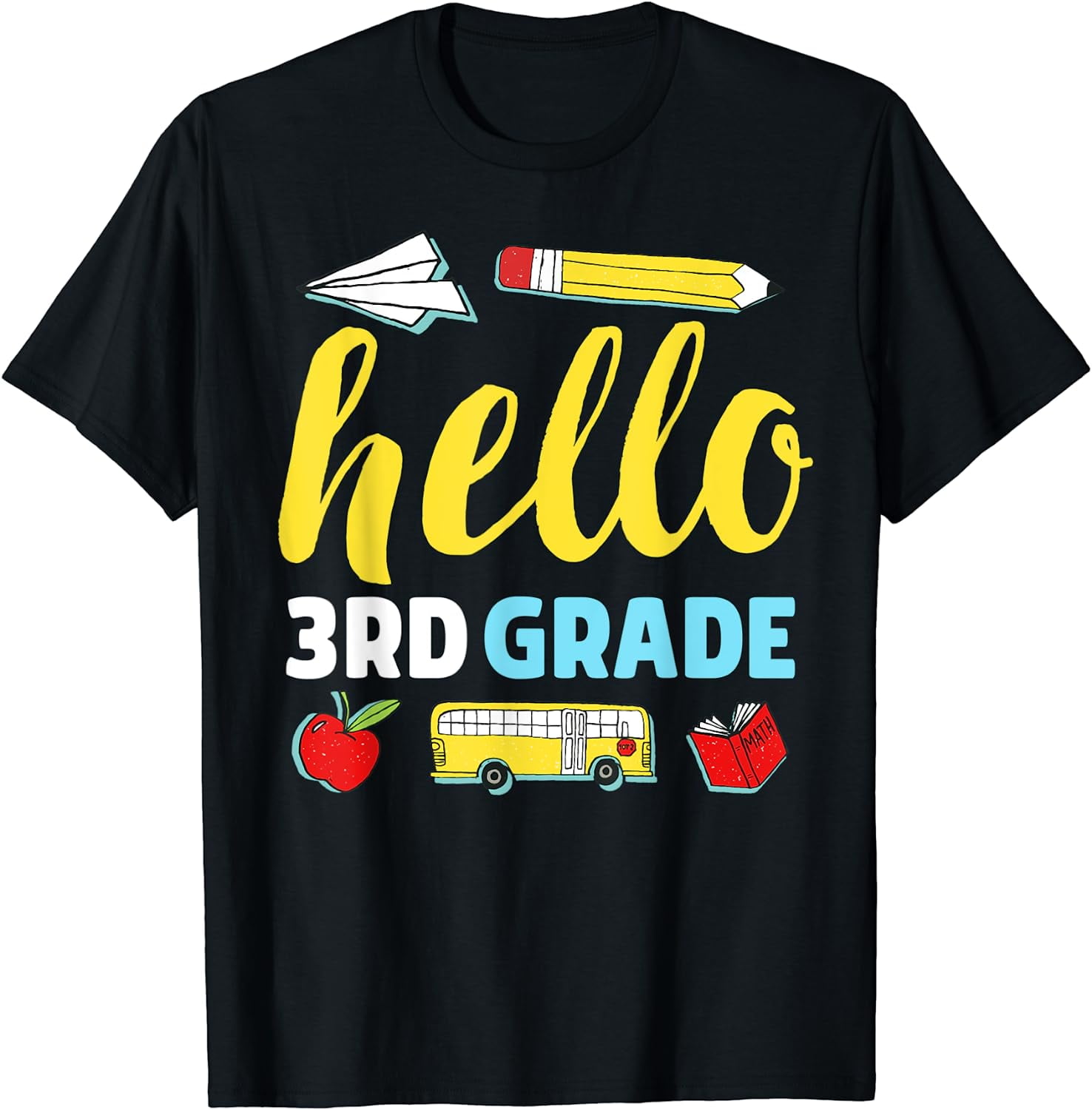 Hello 3rd Grade Teacher First Day Third Grade Back to School T-Shirt ...